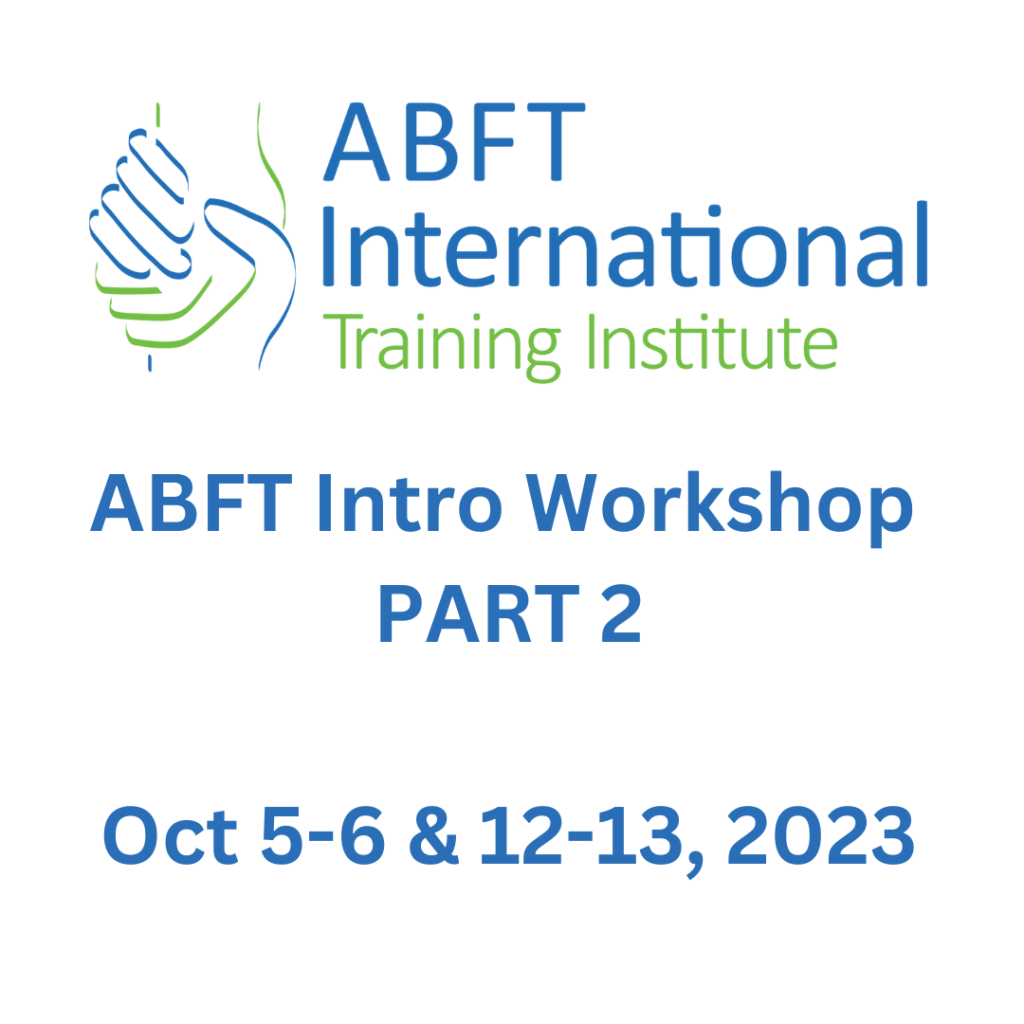 ABFT Introductory Workshop (Fall 2023) – ABFT International Courses